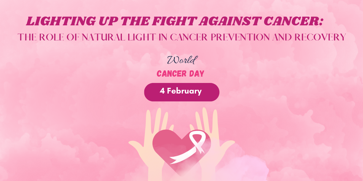 Cancer prevention and recovery: Importance of natural light
