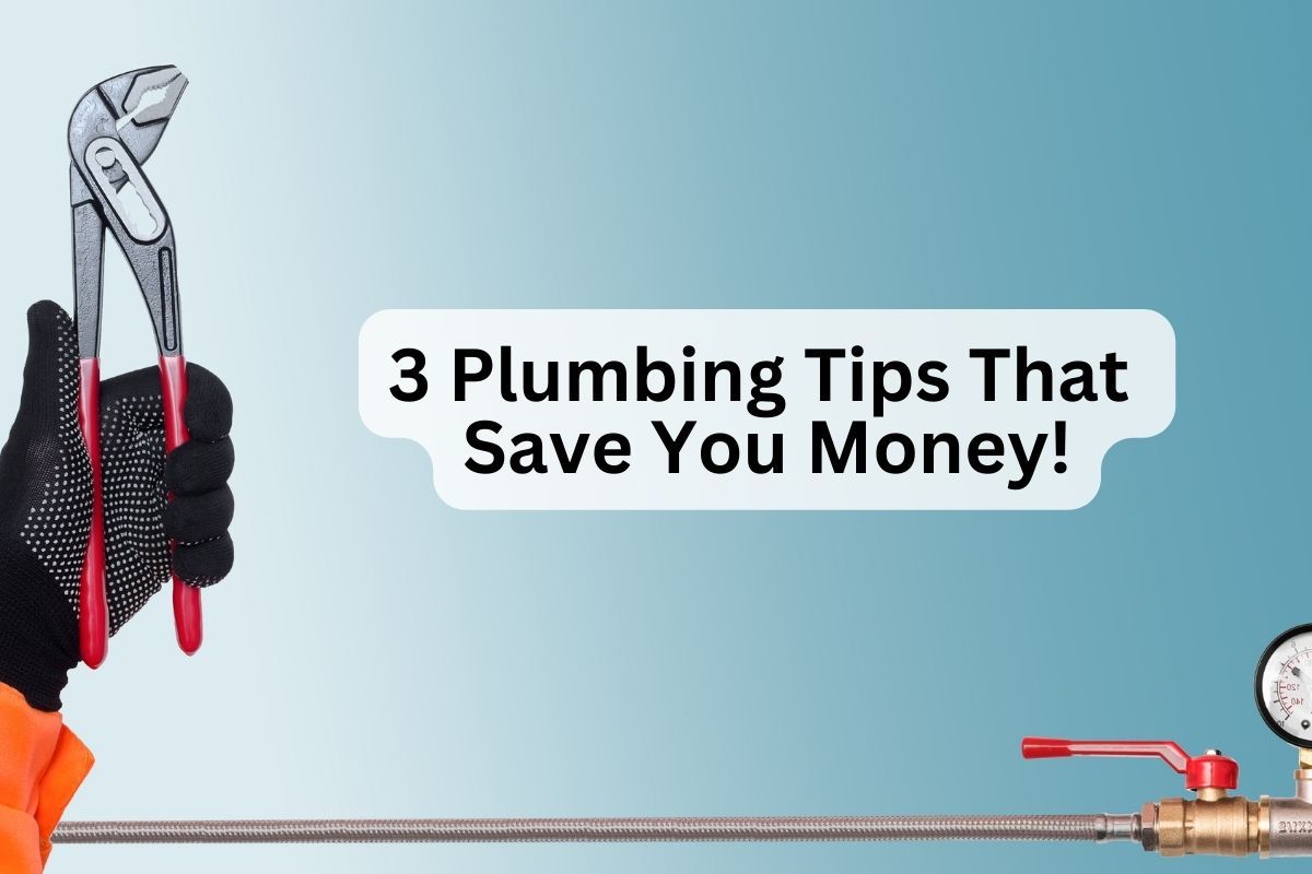 HomeTriangle Guides: 3 Plumbing Tips That Save You Money!