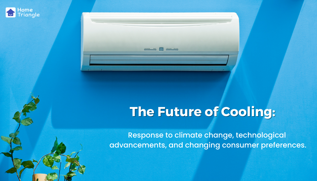 Future of Cooling: Climate, Technology & changing demands.