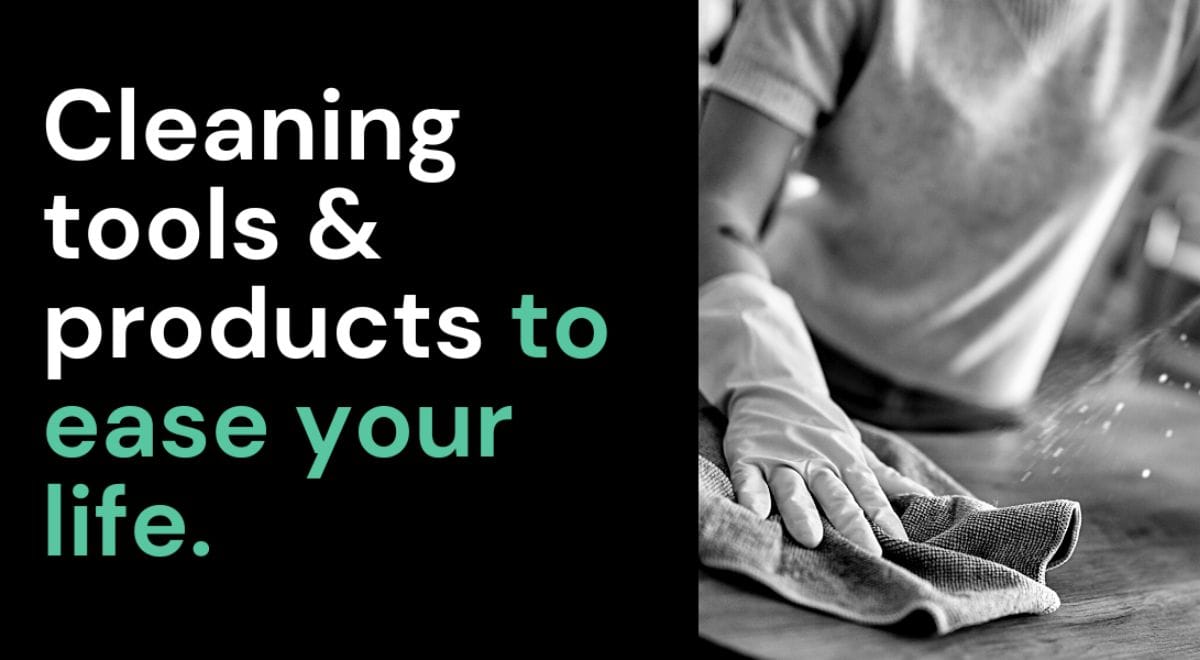 5 Cleaning Tools and Products to Make Your Life Easy